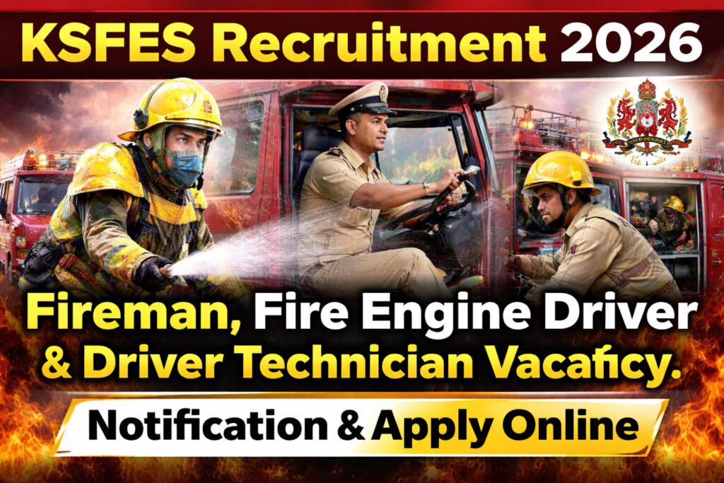 KSFES Recruitment 2026 For Fireman, Fire Engine Driver & Driver ...